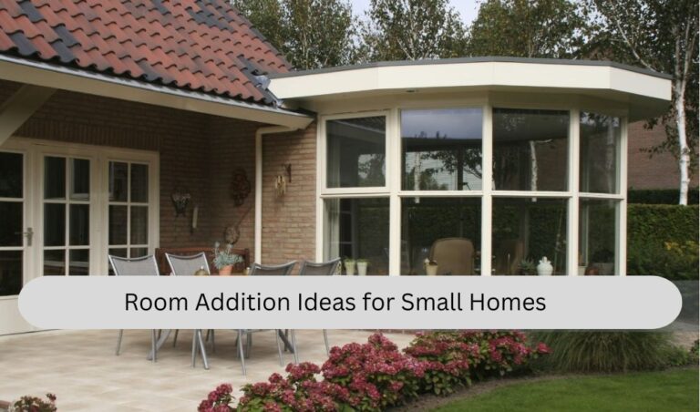 Room Addition Ideas for Small Homes